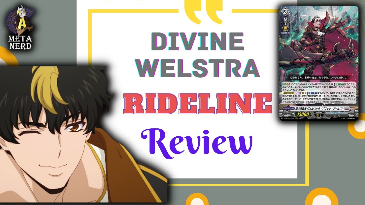 Brandt Gate "Divine Welstra" DZBT01 Rideline Review - Cardfight ...