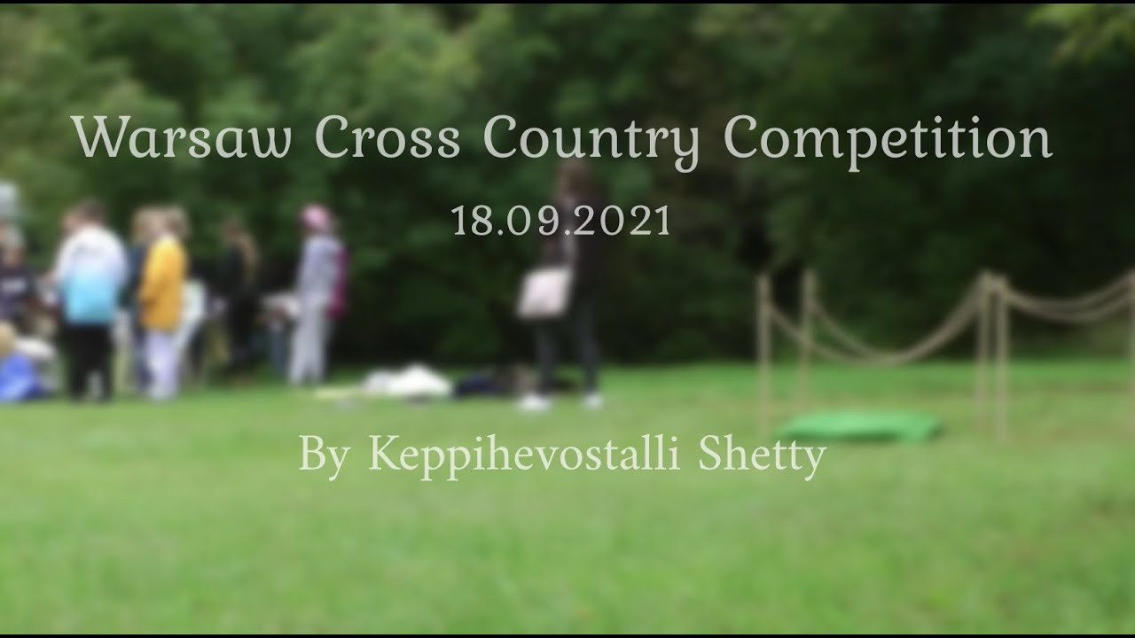Warsaw Cross Country Competition | 18.09.2021 | Kht Shetty - YouTube