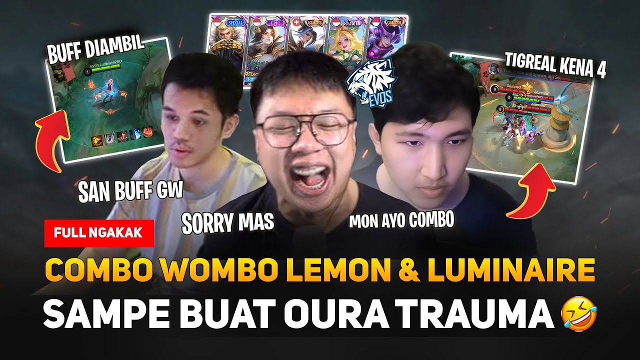 COMBO LEMON & LUMINAIRE FULL INFO MAP TERANG 💀 IHSAN AMBIL BUFF OURA SAMPE TRAUMA 🤣 W EVOS INDIA ...