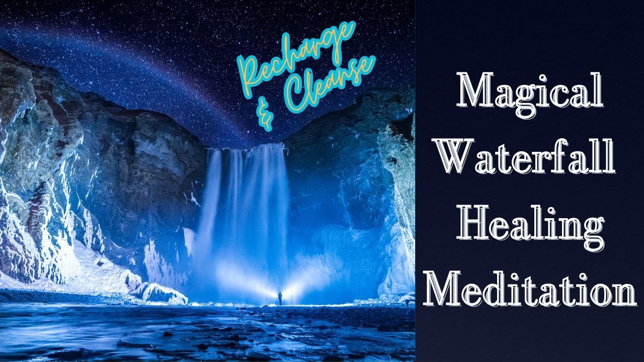 Magical Waterfall Healing Meditation - YouTube