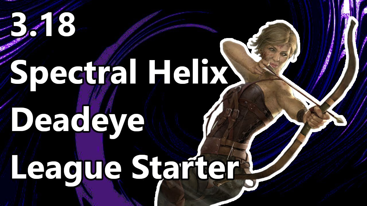 3.18 Spectral Helix Deadeye League Starter | Path of Exile Sentinel ...