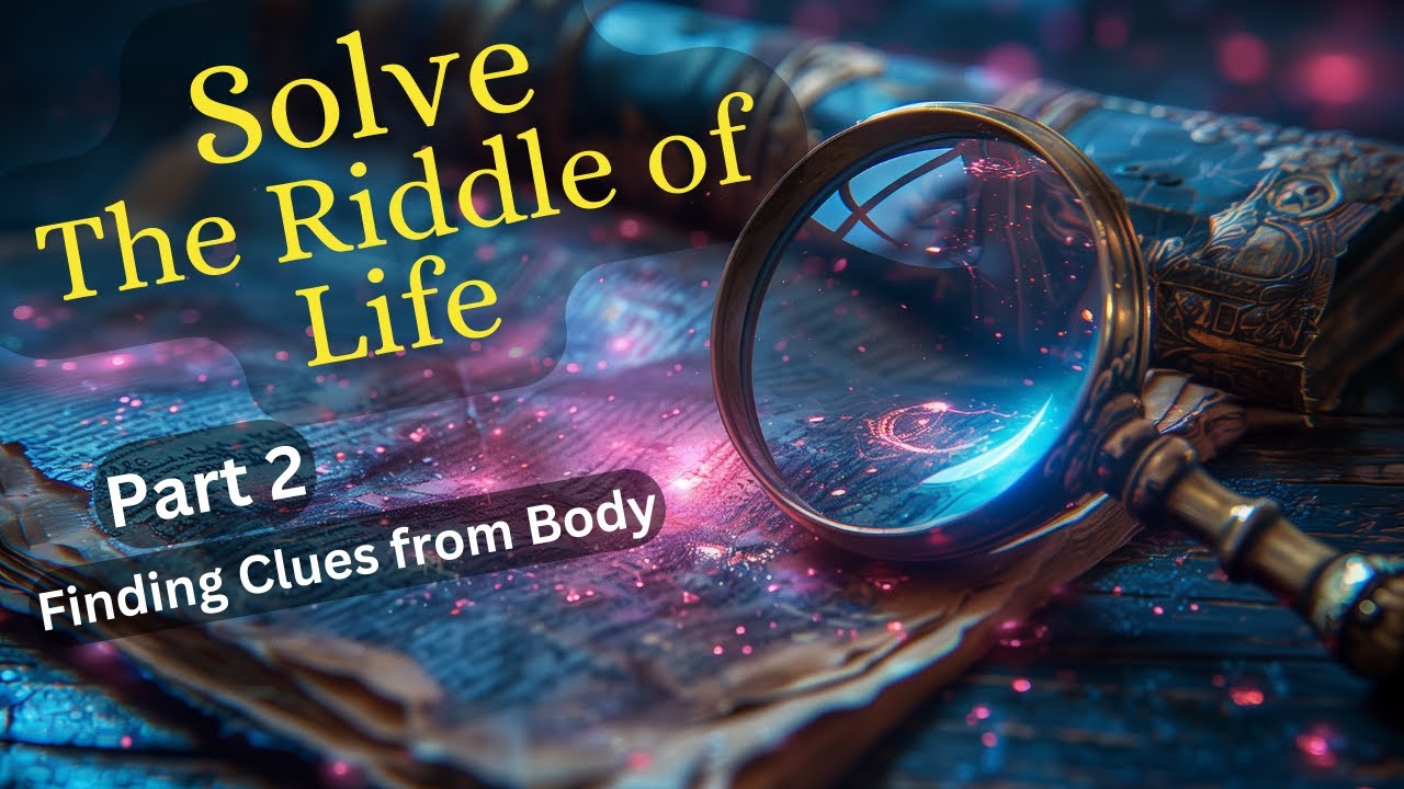 Solve the Riddle of Life (Part 2) – Finding Clues from our Body ...