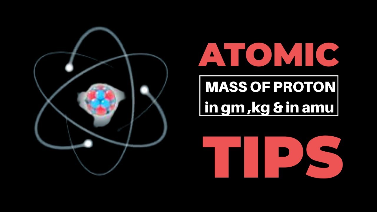 Mass of Proton in gm,kg | Atomic Structure | Chemistry | Pravin Malviya ...