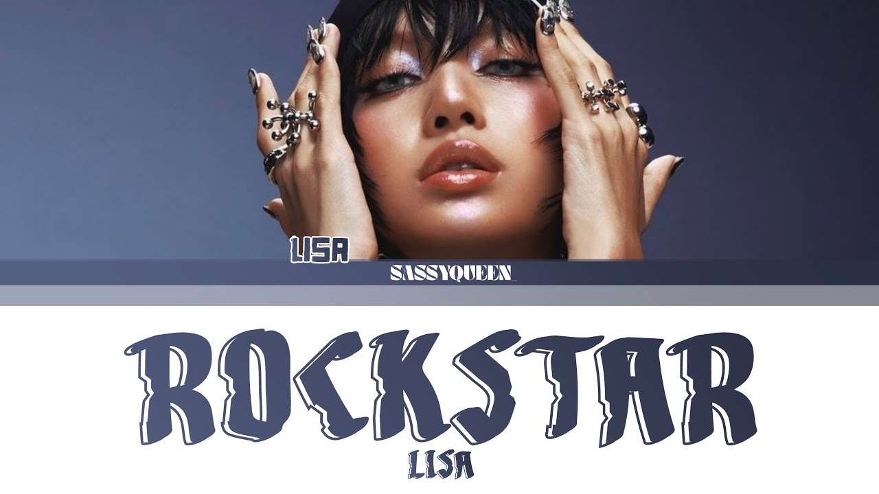 LISA – Rockstar (Lyrics) - YouTube