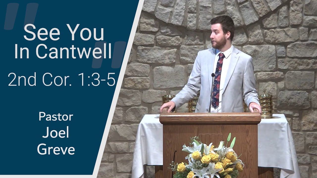 06.25.2022 - “See You In Cantwell” - Pastor Joel Greve - YouTube