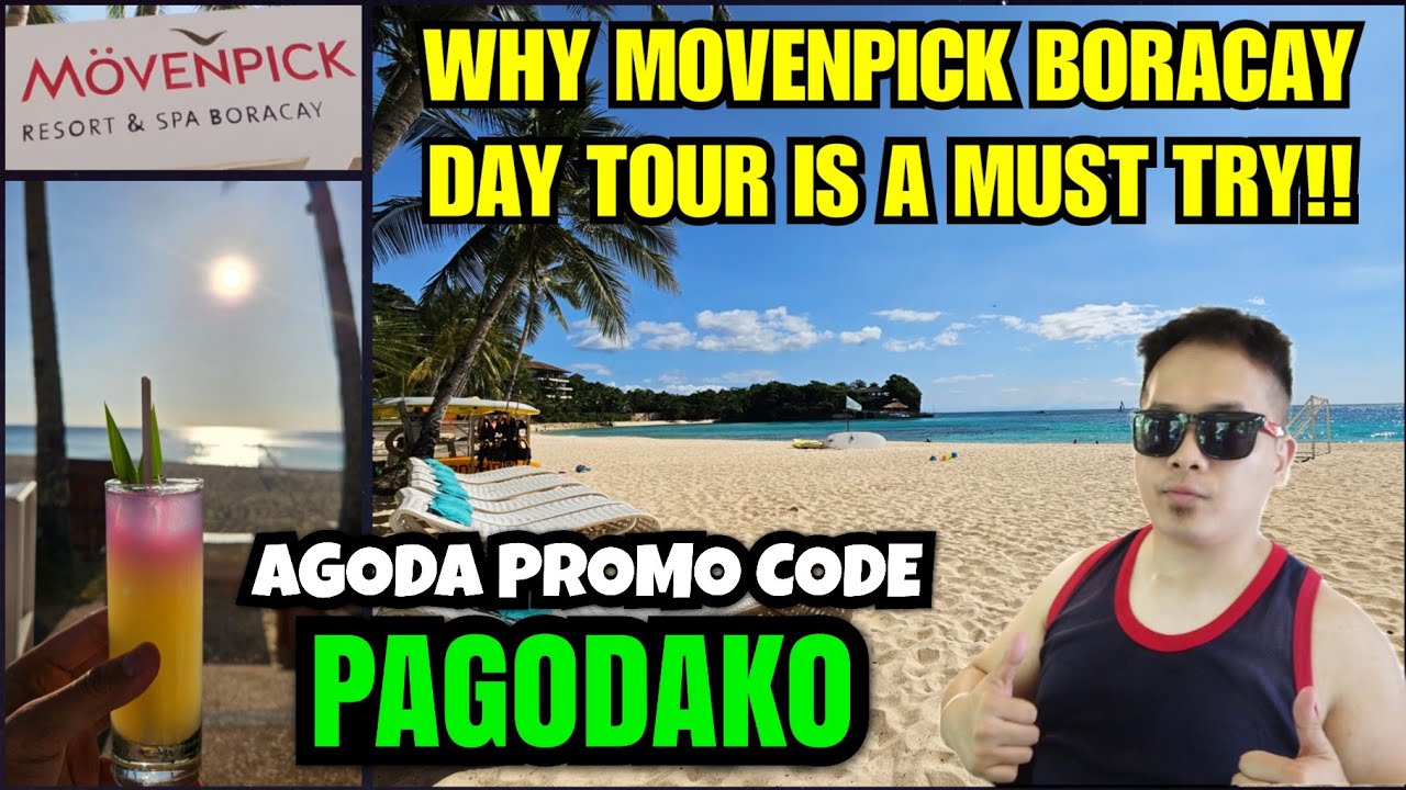 Why MOVENPICK BORACAY DAY PASS TOUR is A MUST TRY in Boracay Island ...