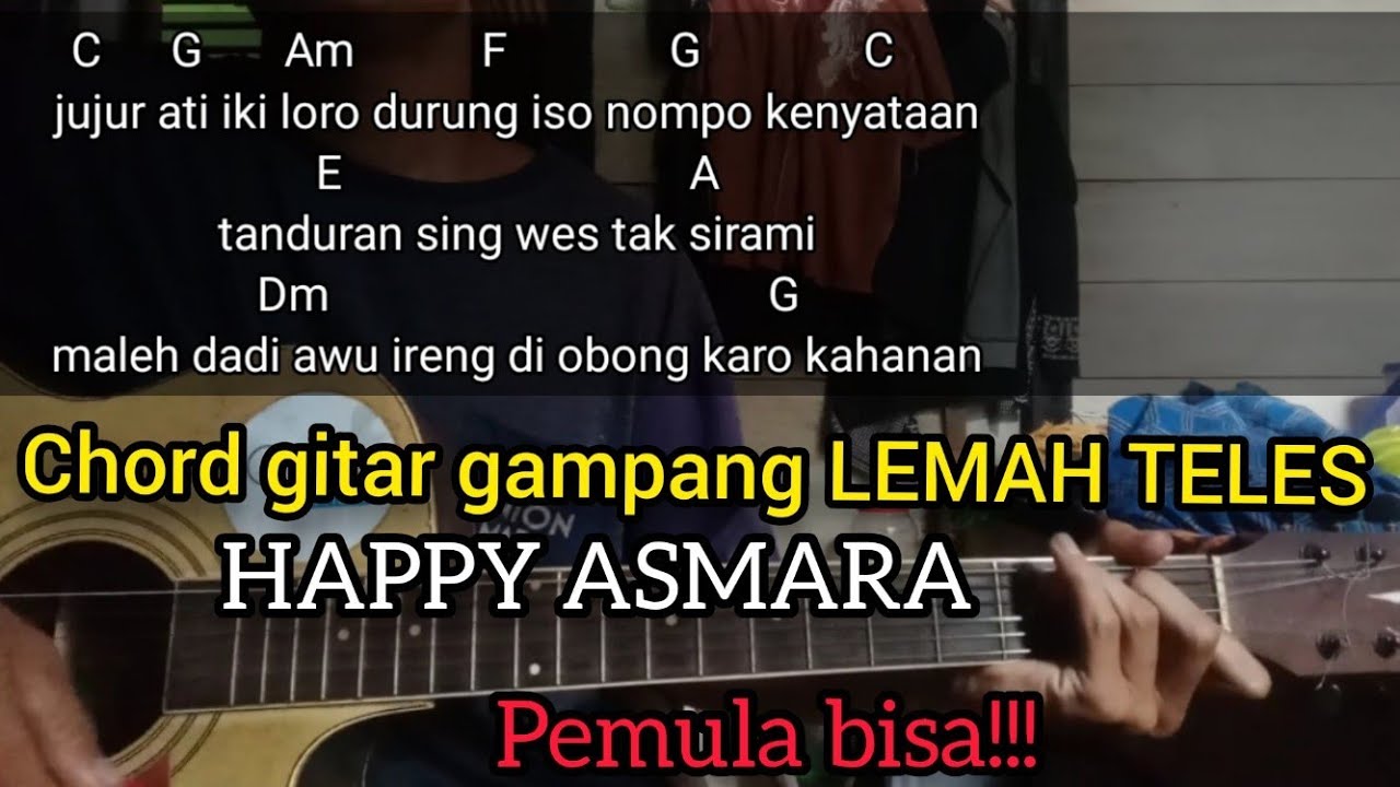 Chord gitar LEMAH TELES - HAPPY ASMARA || chord gampang - YouTube