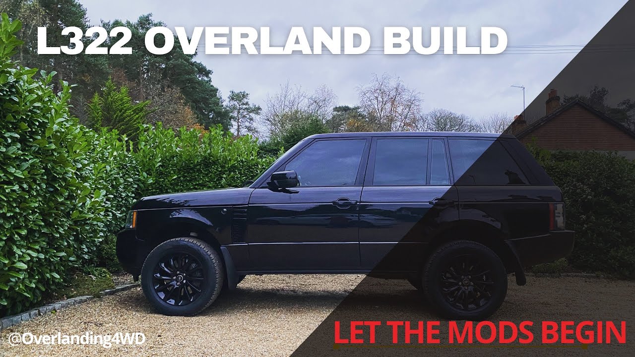 L322 Overland Build. Let the modifications begin - YouTube