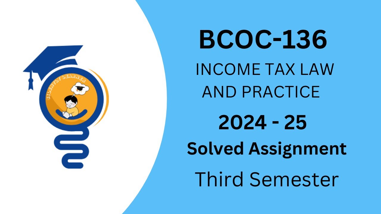 Bcoc 136 Solved Assignments 2024 25 Ignou Assignments Bcom 3 Sem Youtube