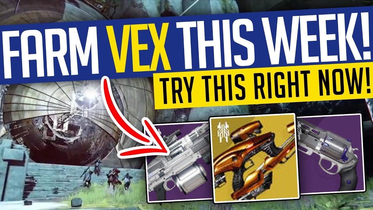 Destiny 2 | FARM VEX THIS WEEK! Do THIS Right Now BEFORE It's Patched ...