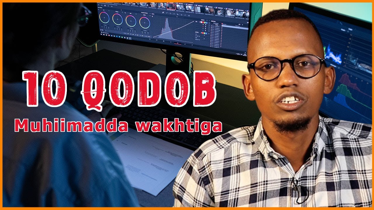 10 Qodob Muhiimada Wakhtiga - YouTube