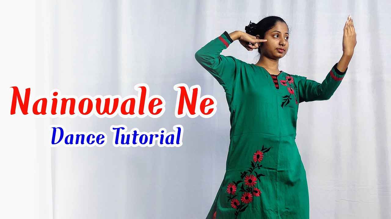Nainowale Ne Dance Step | Hindi Song Dance Tutorial | Nacher Jagat ...