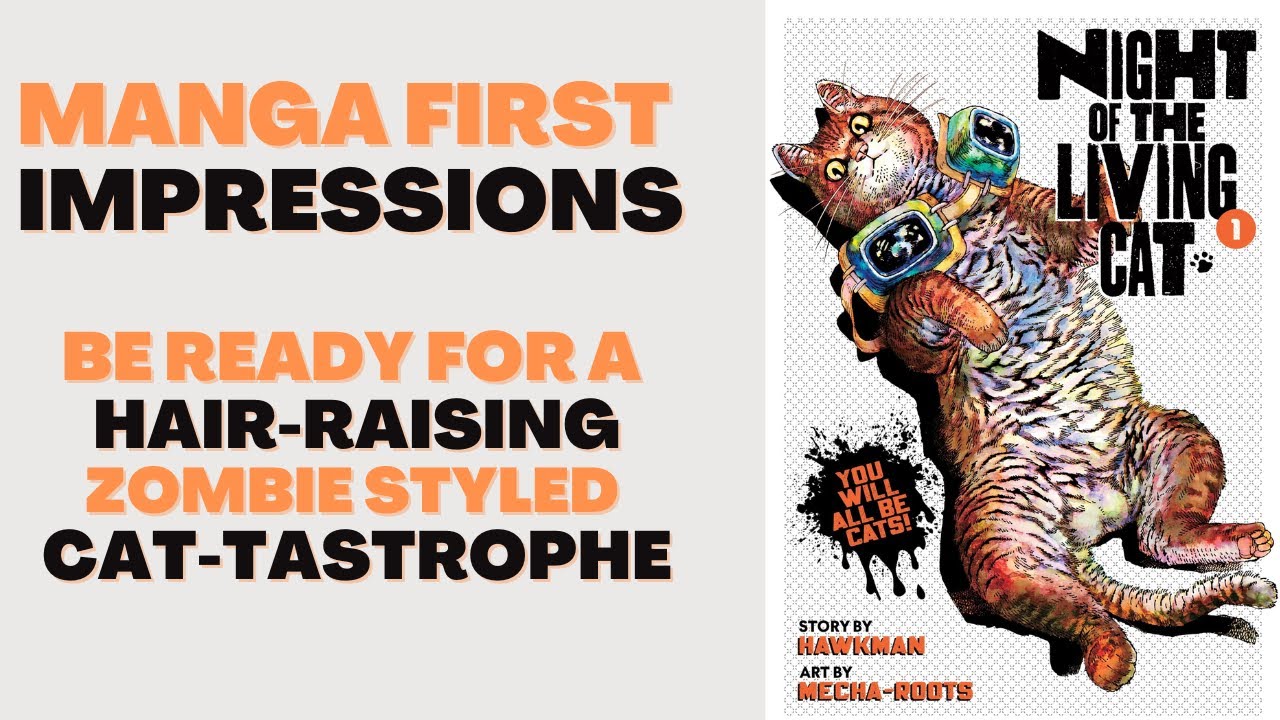Night of the Living Cat | Manga First Impressions - YouTube