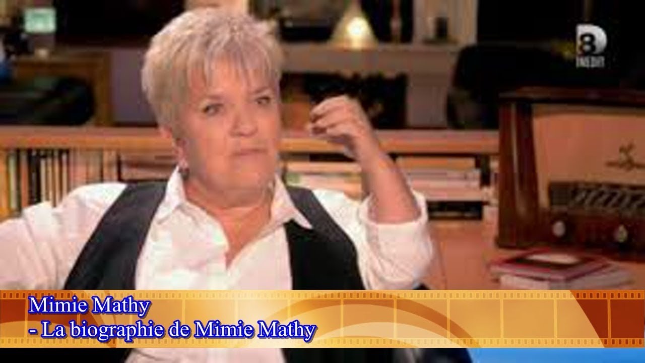 Mimie Mathy - La biographie de Mimie Mathy - YouTube