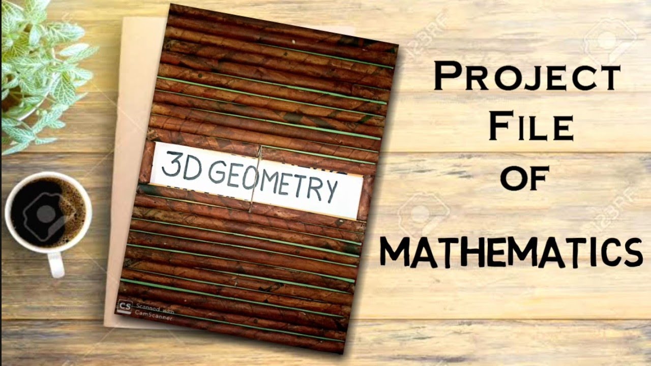 Mathematics Project File On 3d Geometry - Youtube