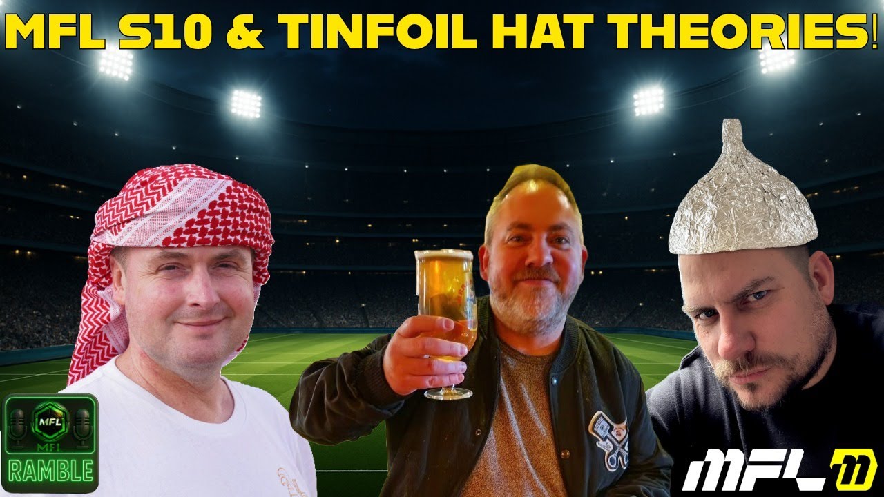 MFL Season 10 & our Tinfoil Hat Theories! - YouTube