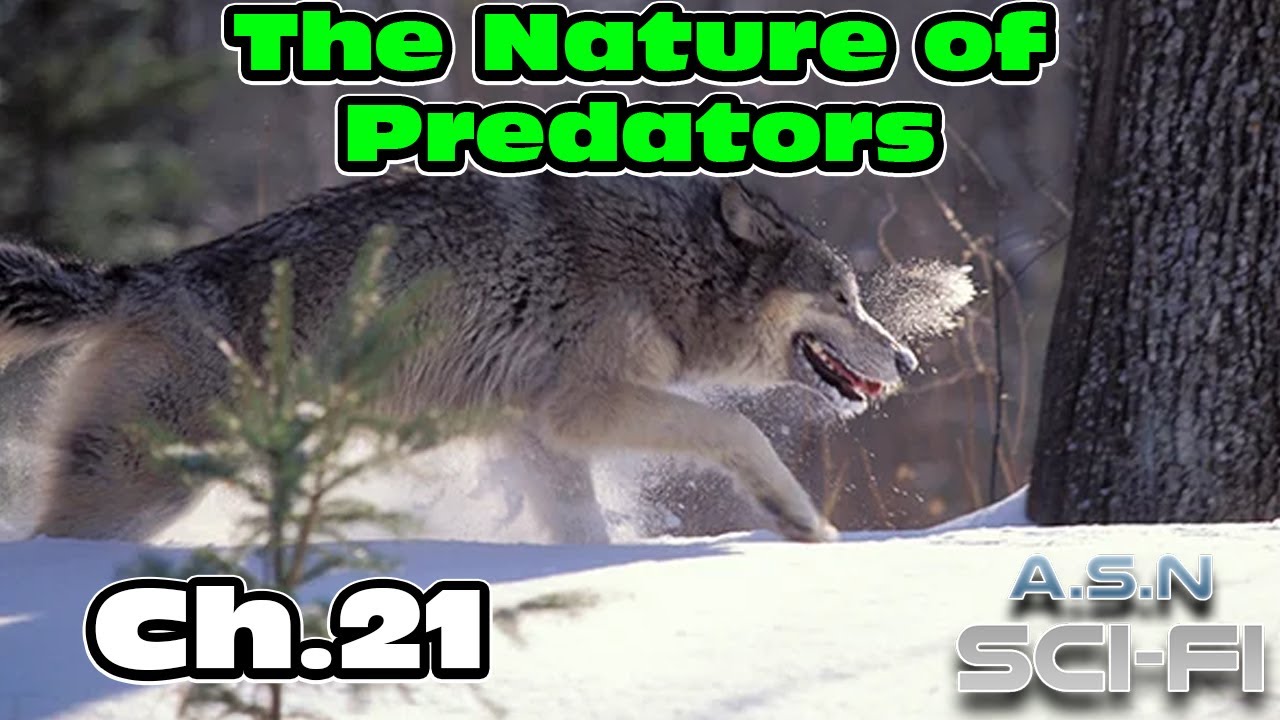 (ReUpload) The Nature of Predators ch.21 | HFY | Series - YouTube