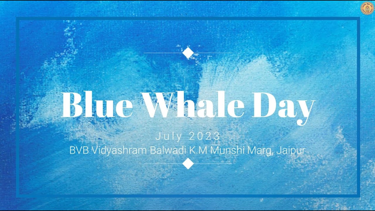 Blue Whale Day | Blue colour day at BVB Vidyashram Balwadi # ...