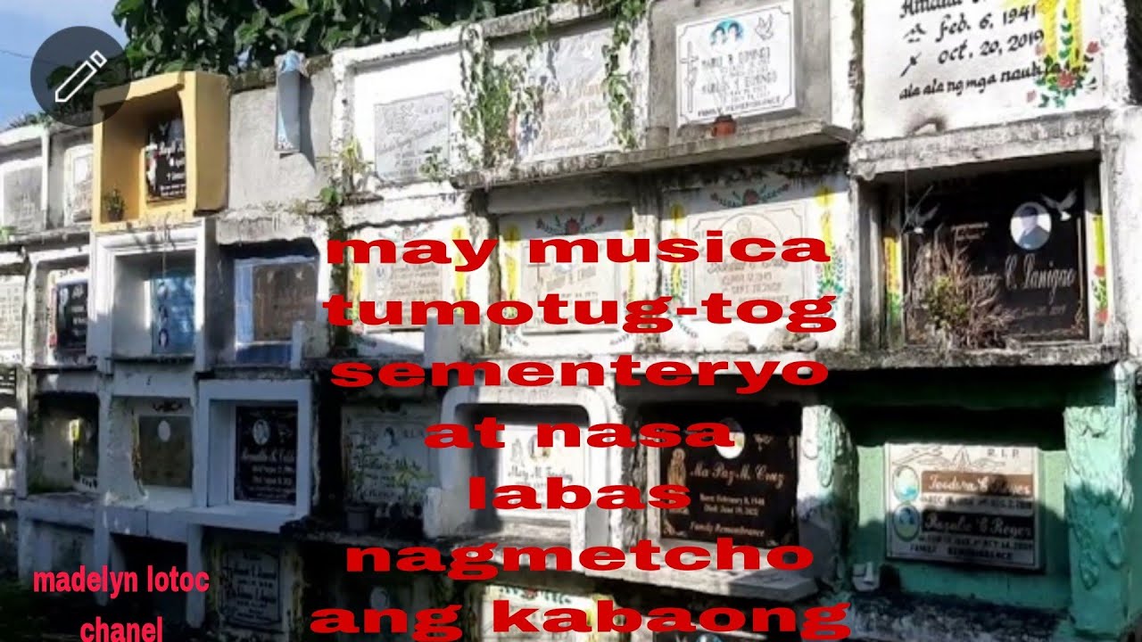 may musica tumotug-tog sementeryo at nasa labas nagmetcho ang kabaong ...