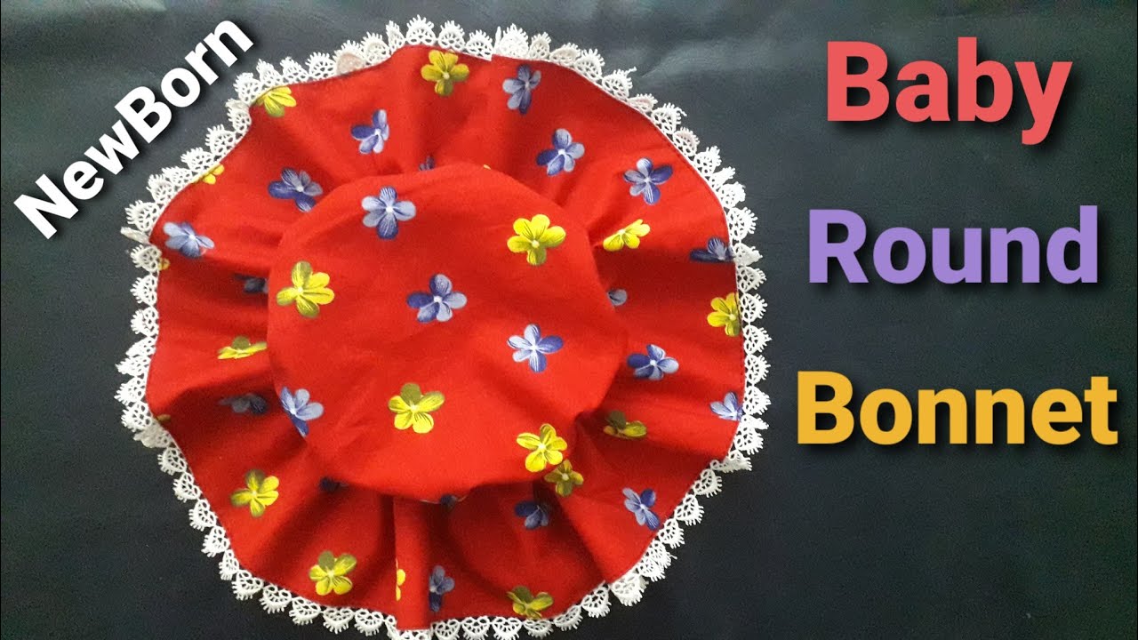 New Born Baby bonnet/Round Bonnet cutting&stitching /DIY/@Newbornneeds ...