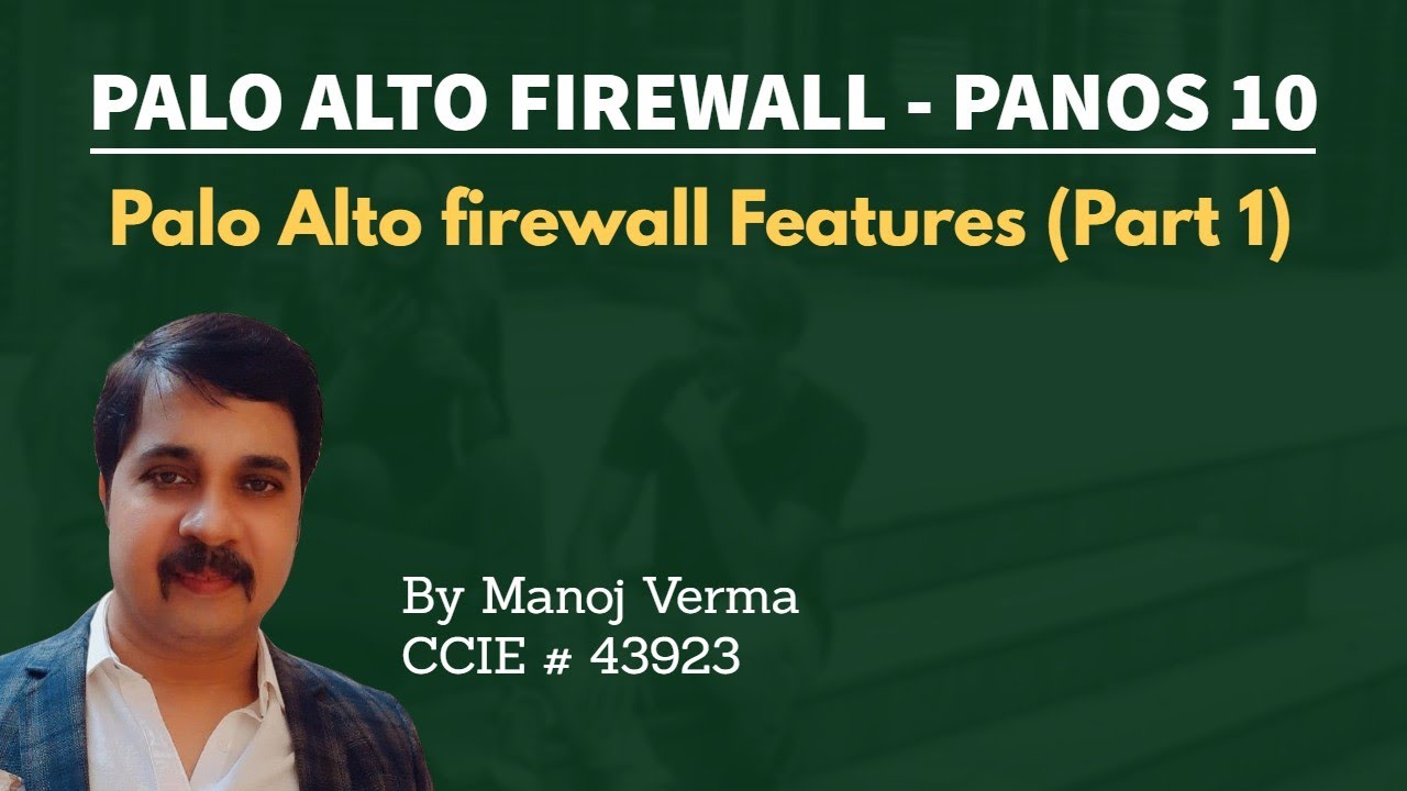 Module 2 - Palo Alto firewall features (Part 1) - YouTube