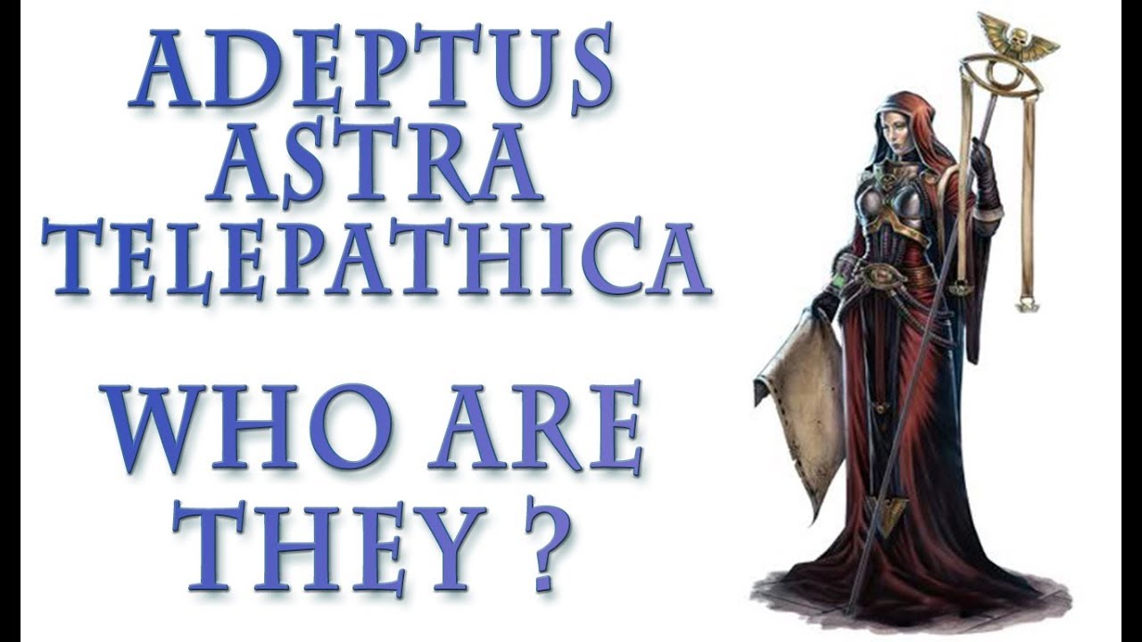Warhammer 40k Lore - Adeptus Astra Telepathica, Who are They? - YouTube