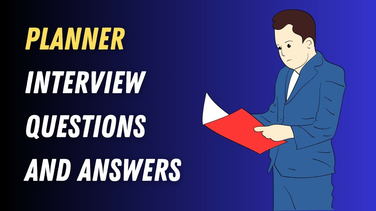 Planner Interview Questions And Answers - YouTube