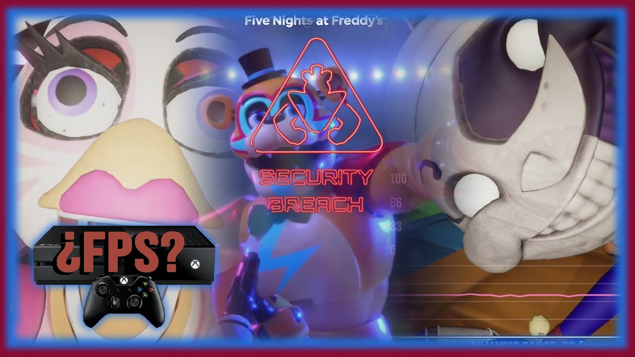 Five Nights at Freddy's: Security Breach en xbox one fat [Frame rate ...
