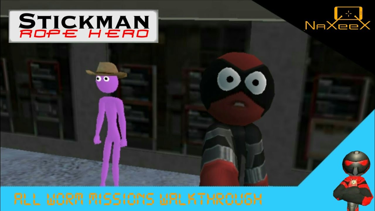 Stickman Rope Hero All Worm Missions Walkthrough - YouTube