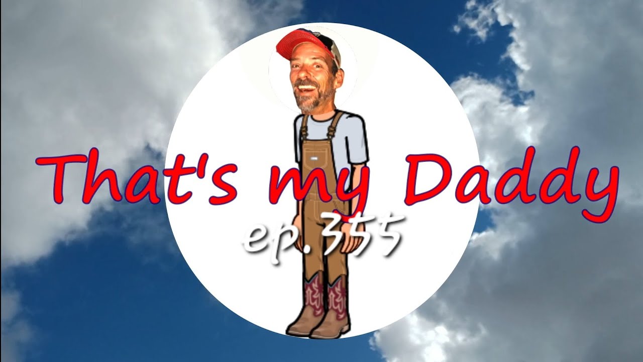 That's my Daddy ep.355 "I'm no Dummy" - YouTube