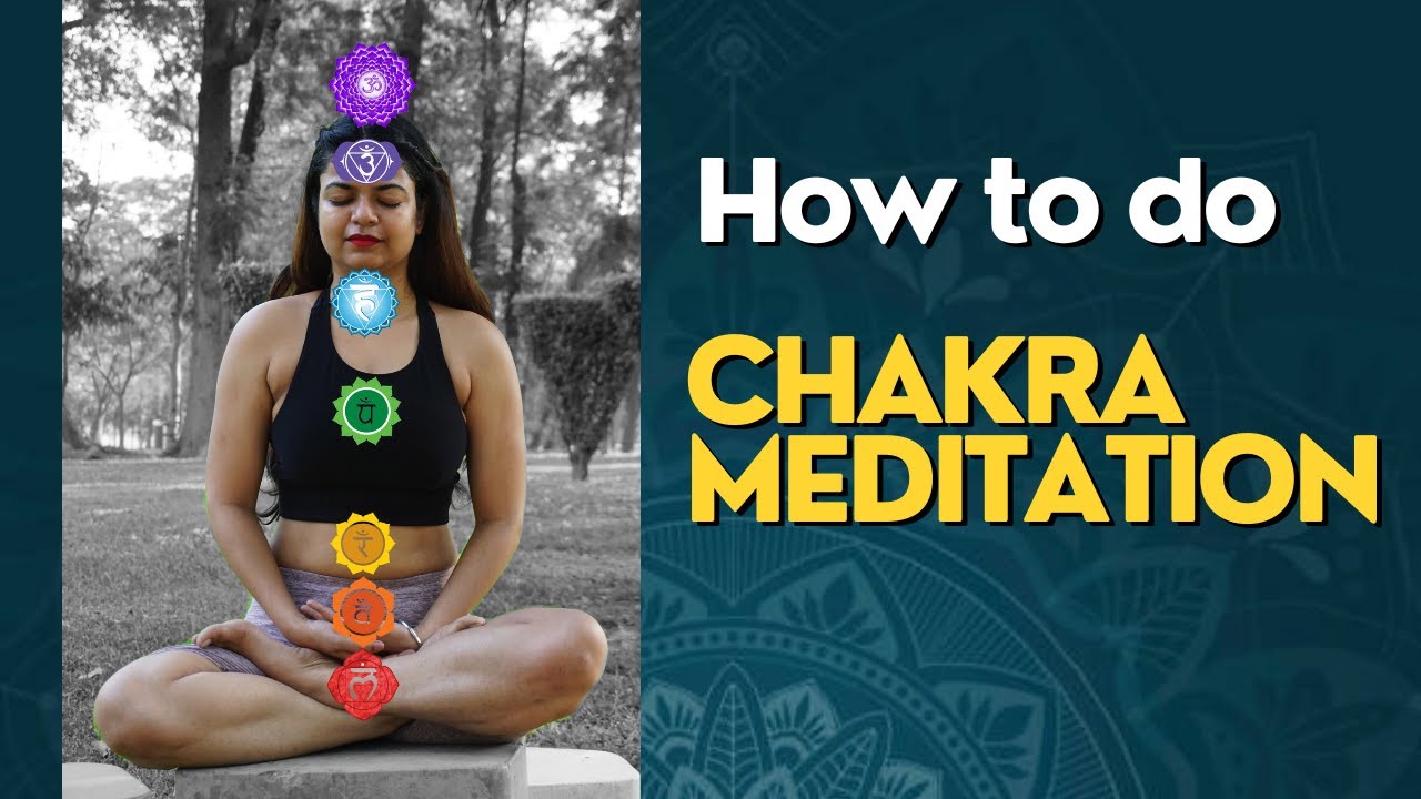 How to do Chakra Meditation? - YouTube