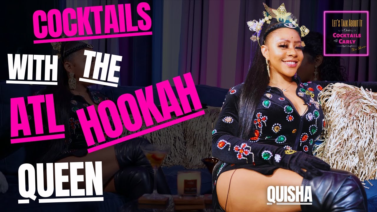 One Of Atlanta’s Most Interesting Artist | Who is Quisha the ATL Hookah ...