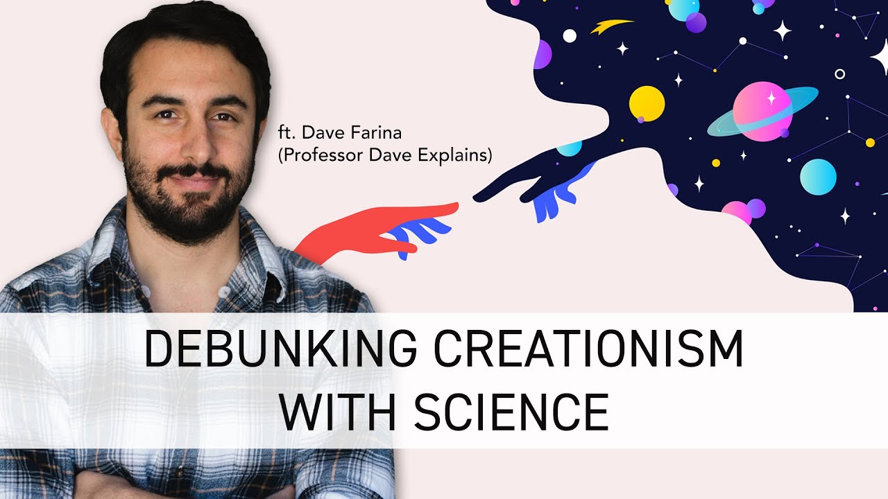 Debunking Creationism with Science ft. Dave Farina (Professor Dave ...