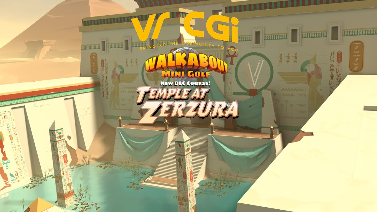Walkabout Mini Golf - Temple at Zerzura with the VR community gamers ...