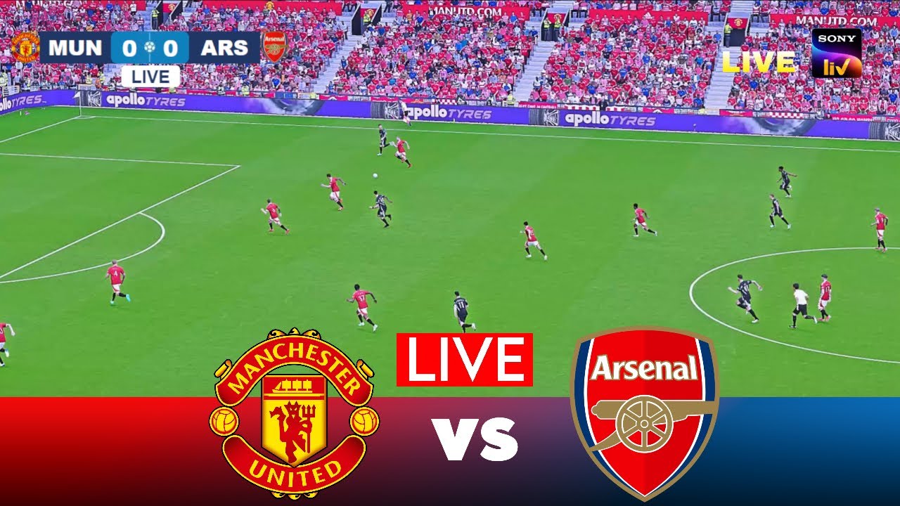 🔴LIVE : Manchester United vs Arsenal | Premier League 2025 | Match Live ...