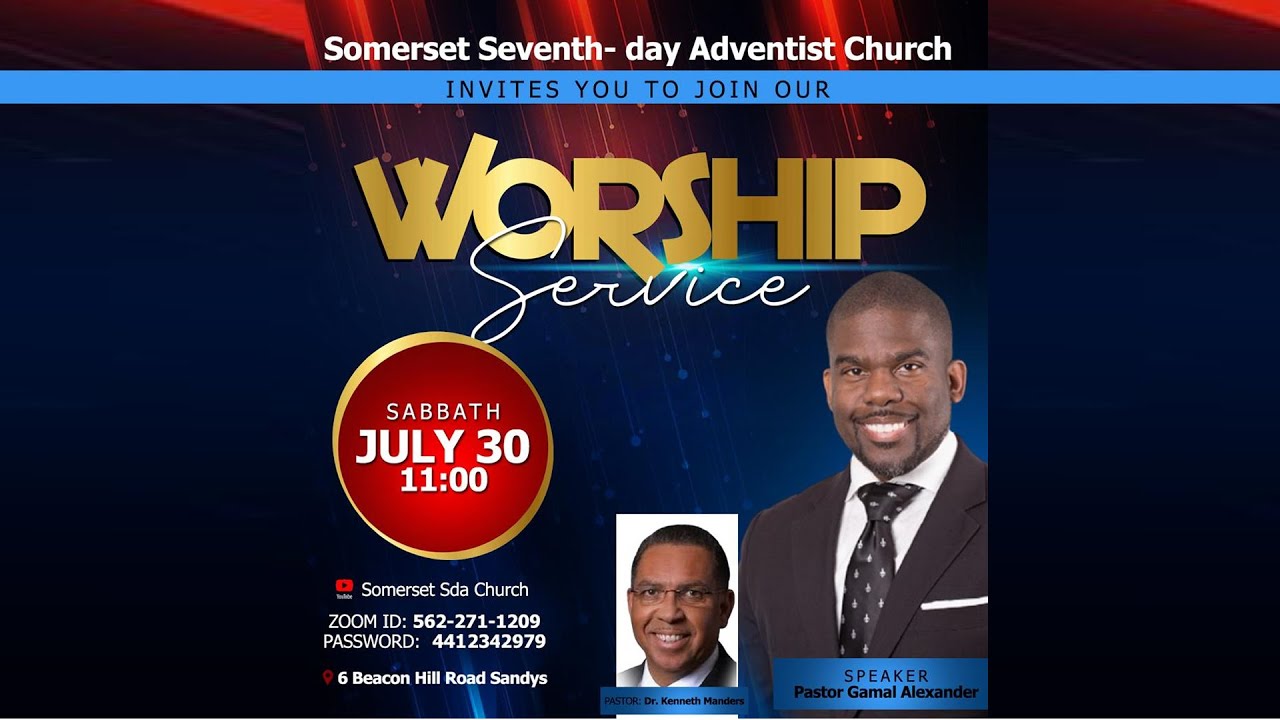 2022-07-30 Somerset SDA Church Service w/ Pastor Gamal Alexander - Part ...
