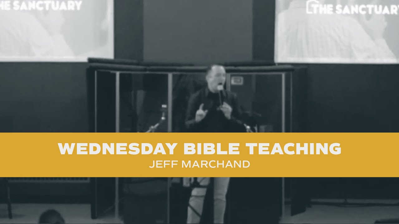 Bible Teaching | Worship Service | Jeff Marchand - YouTube