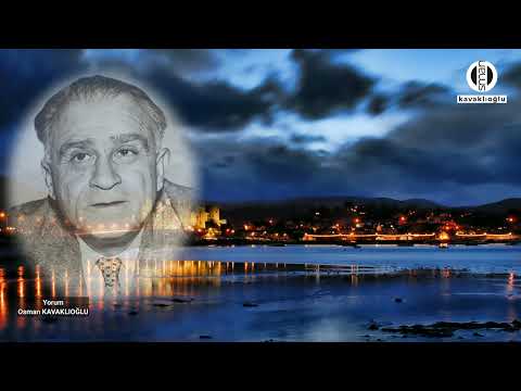 NE İÇİNDEYİM ZAMANIN Şair: Ahmet Hamdi TANPINAR Yorum: Osman KAVAKLIOĞLU