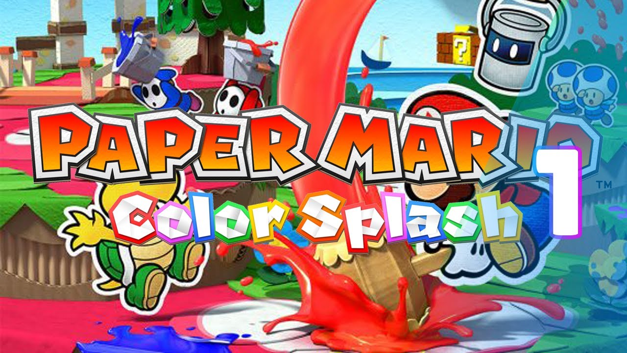 Paper Mario: Color Splash - THE RETURN OF COLOR SPLASH! - PART 1 - YouTube