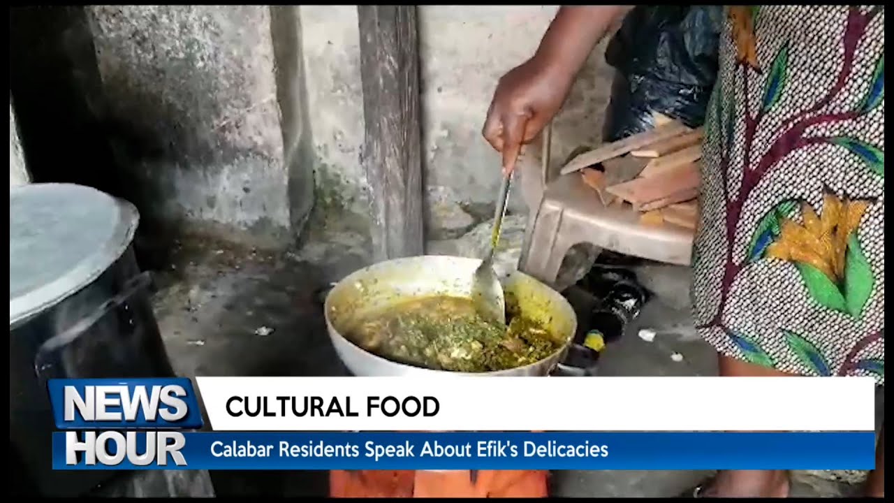 CULTURAL FOOD: Calabar Residents Speak About Efik's Delicacies | TRUST ...
