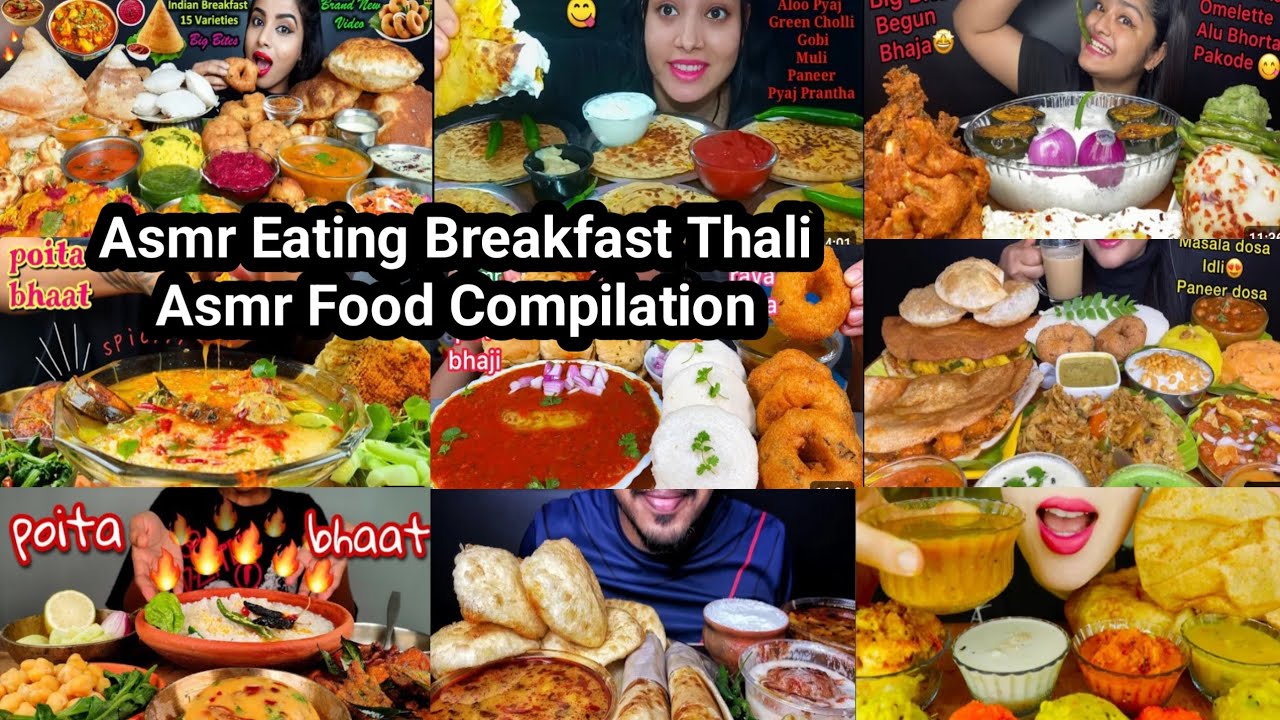 Asmr Eating Breakfast Thali | Asmr Eating Food Compilation | Big Bite ...