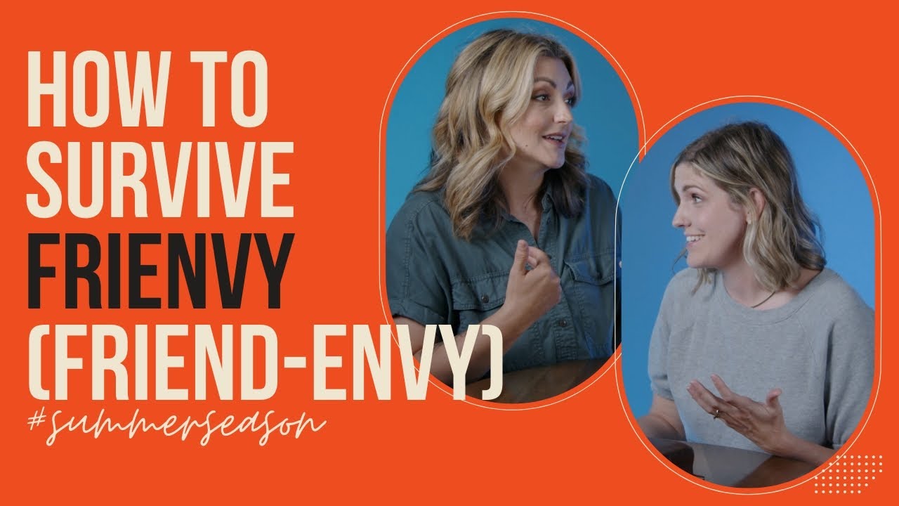 How to Survive Frienvy (Friend-Envy) - YouTube