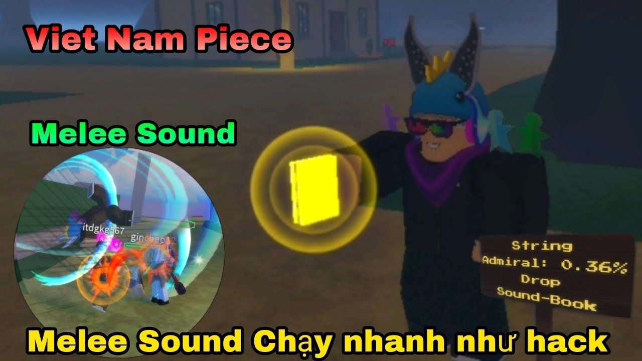 Roblox - Viet Nam Piece Test Melee mới Sound siêu bá chạy với tốc độ âm ...