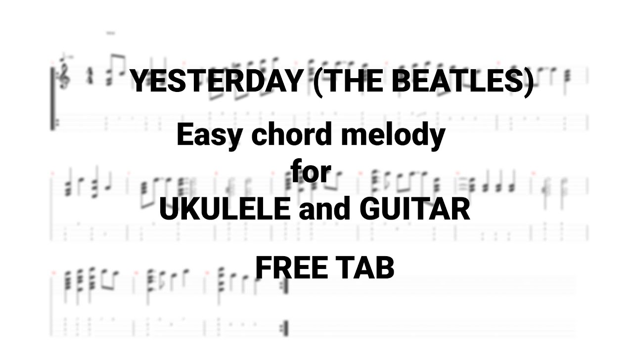 Yesterday - The Beatles - Easy Fingerstyle Chord Melody for Ukulele and ...