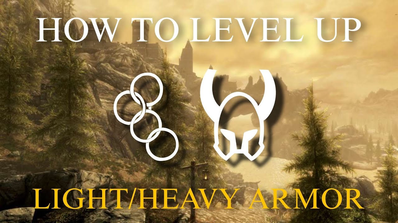How to level up LIGHT/HEAVY ARMOR - Skyrim - YouTube