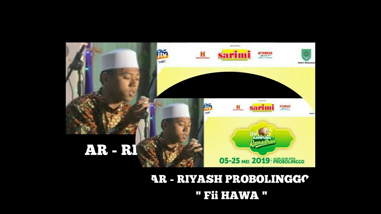 Ar - Riyash (Fii Hawa) Festival Musik Islami jtv Kampung Ramadhan 2k19 ...