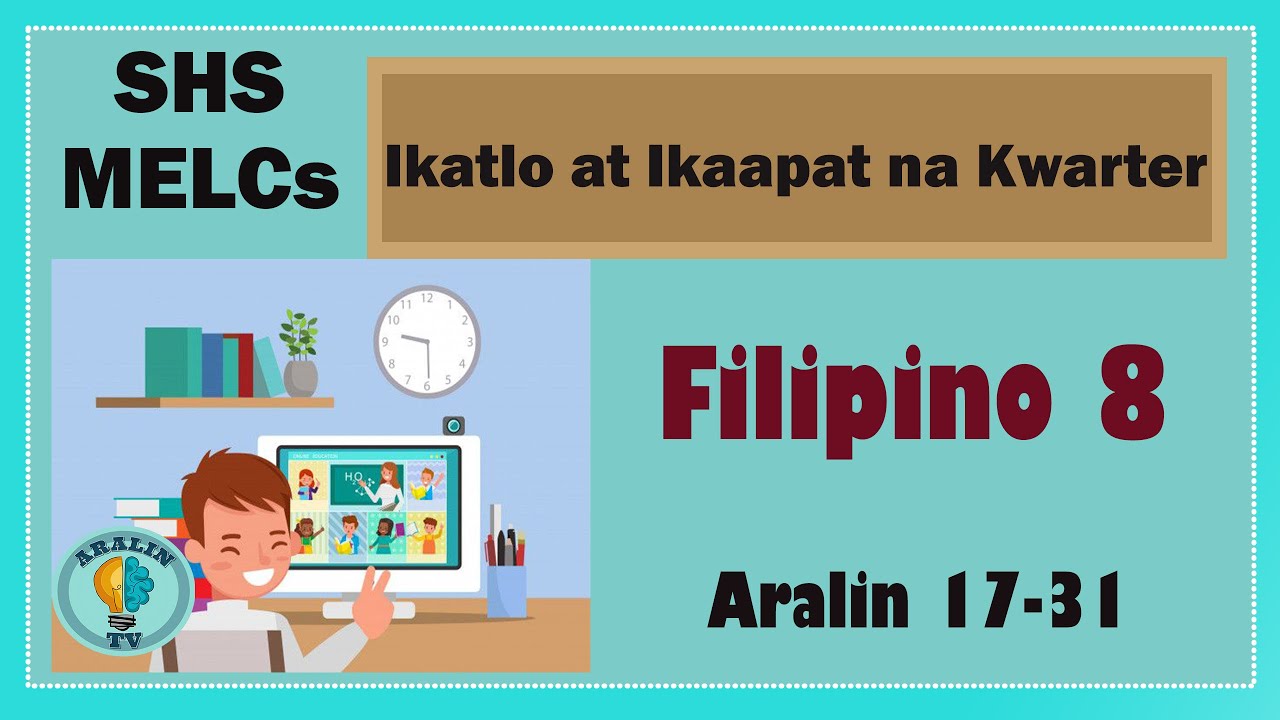 Aralin 17-31 | Filipino 8 JHS MELCs - YouTube