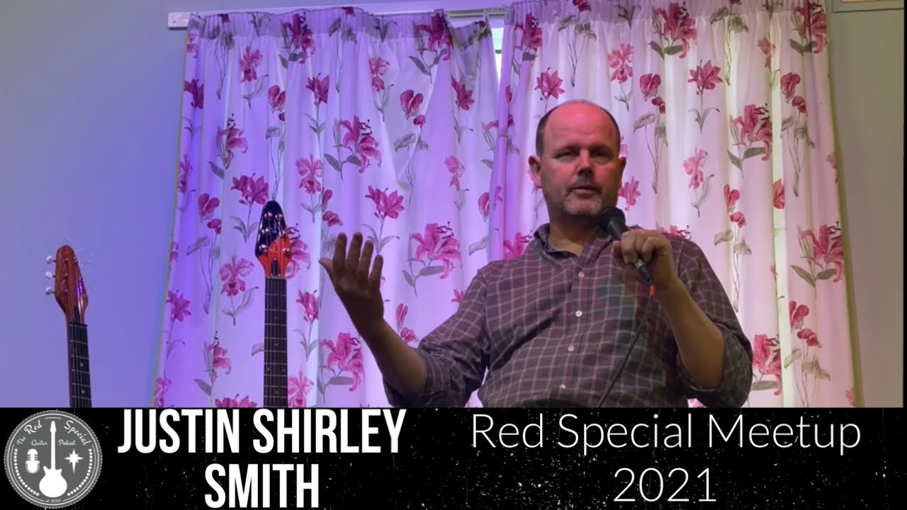 The Red Special Guitar Meetup UK 2021 - Justin Shirley Smith Interview ...