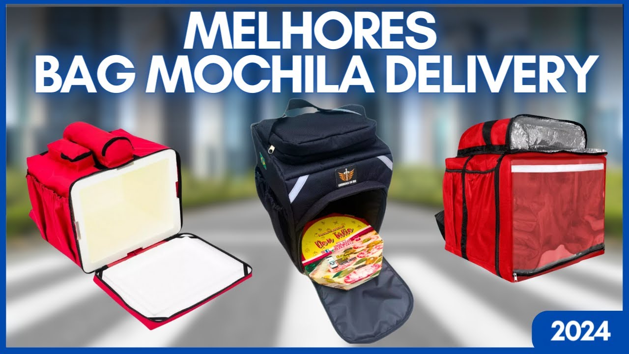 ⭐️ Melhor BAG MOCHILA DELIVERY de 2025 | Qual Bag de motoboy comprar ...
