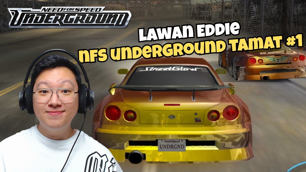 TAMAT? Lawan Eddie Raja Terakhir di NFS Underground! - Need For Speed ...